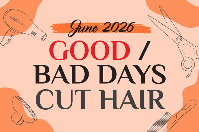 Good & Bad Days to Cut Hair for June 2026 - WOFS.com